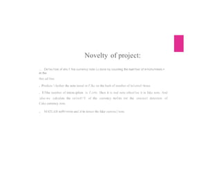 Fake currency detection using image processing | PPT