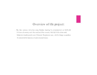 Fake currency detection using image processing | PPT