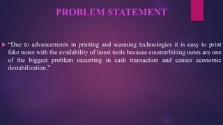 FAKE CURRENCY DETECTION PDF NEW PPT.pptx
