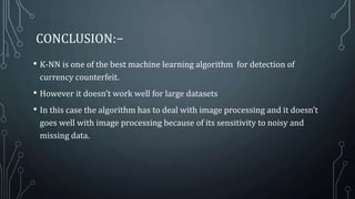 Fake currency detection using knn algorithm.pptx