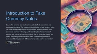 Fake Currency Notes ^1 Forensic science ^1 DEEPAAYU.pptx