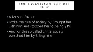 Fakeer of jungheera and the concept of docile body | PPT