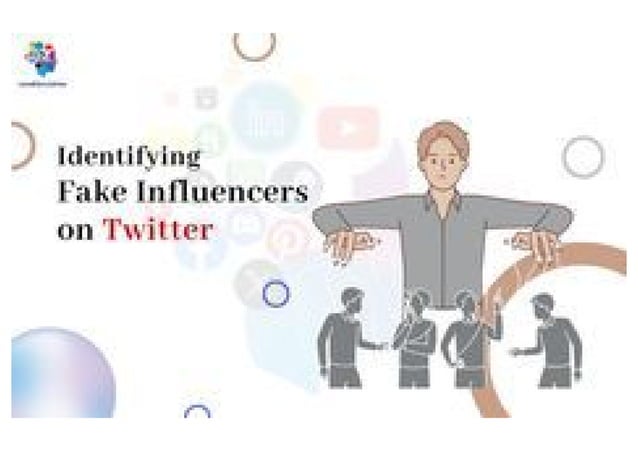 Identifying Fake Influencers On Twitter | PPT