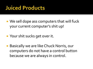 Juiced Computers Presentation | PPT