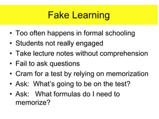 Fake learning vs real learning | PPTX | Educational Assessment | Education