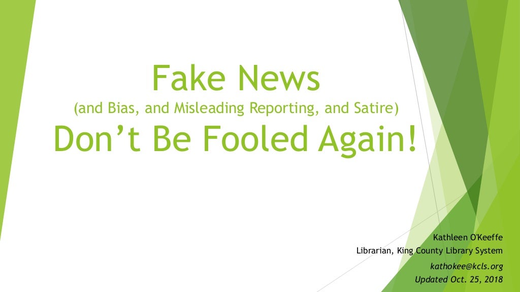 Fake News - Don't Be Fooled Again!