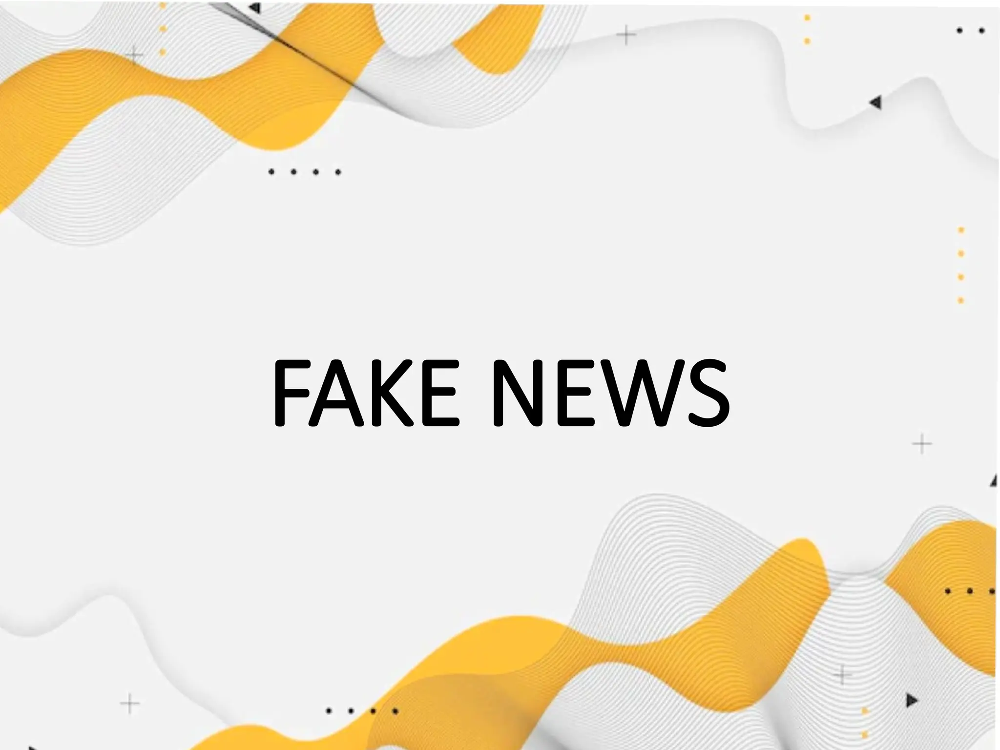 FAKE NEWS - Media and Information Literacy | PPTX