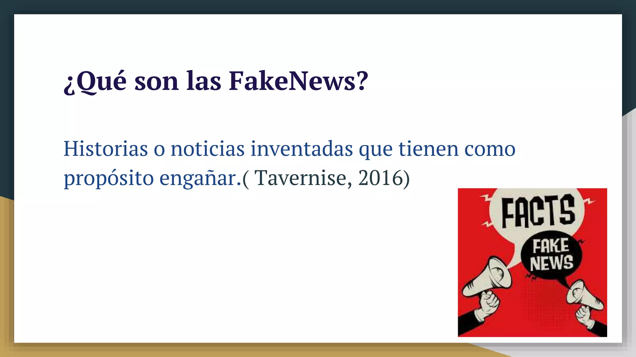 ¿Qué son las fakenews y qué es la posverdad? | PPTX