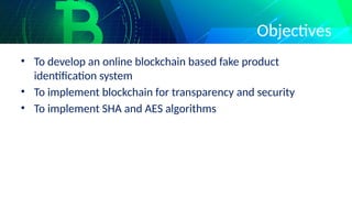 Fake product Identification System using BLock chain.pptx