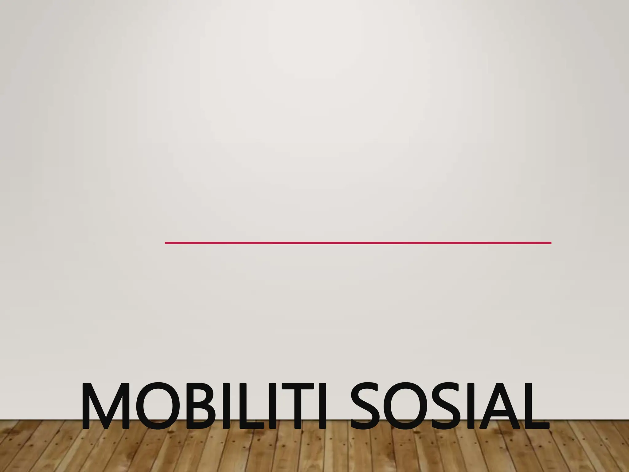 FAKTOR-FAKTOR MOBILITI SOSIAL.ppt