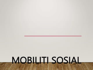 FAKTOR-FAKTOR MOBILITI SOSIAL.ppt