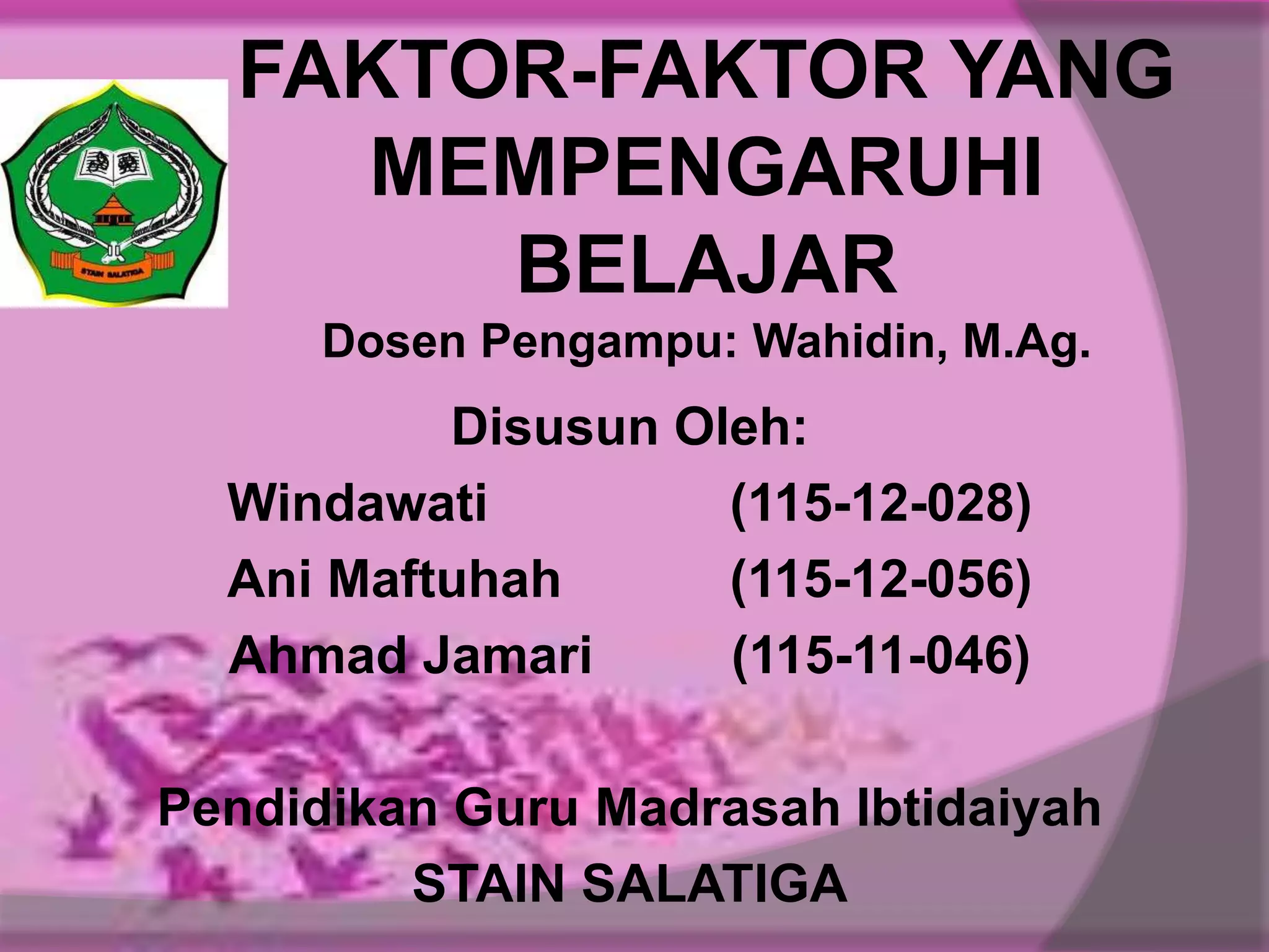 Faktor faktor yang mempengaruhi belajar | PPTX