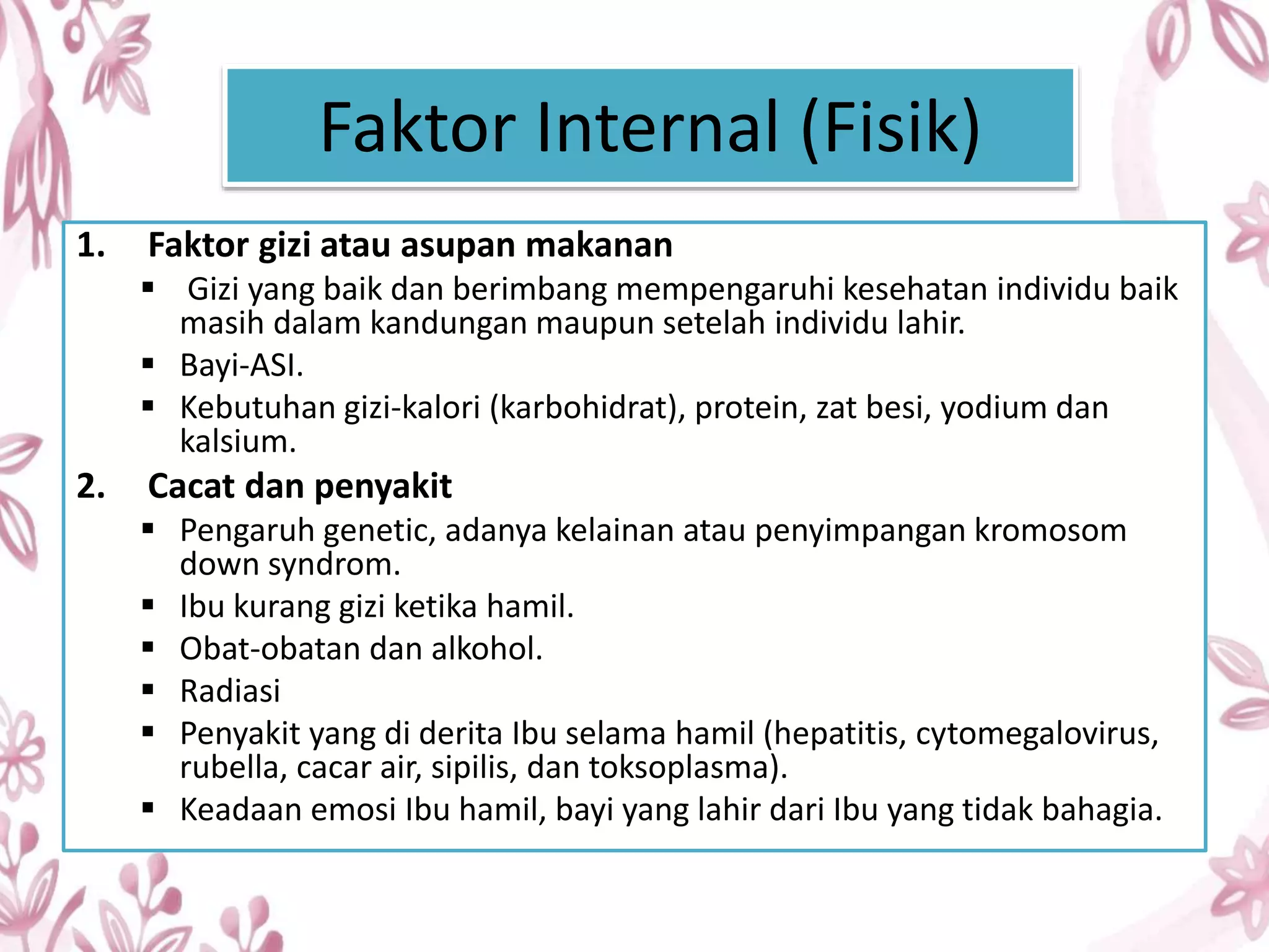 Faktor faktor yang mempengaruhi perkembangan individu | PPTX