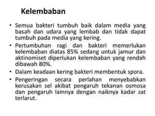 Faktor faktor yang mempengaruhi pertumbuhan bakteri | PPTX