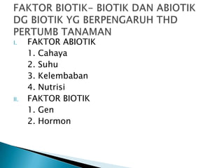 Faktor biotik biotik dan abiotik dg biotik yg | PPTX