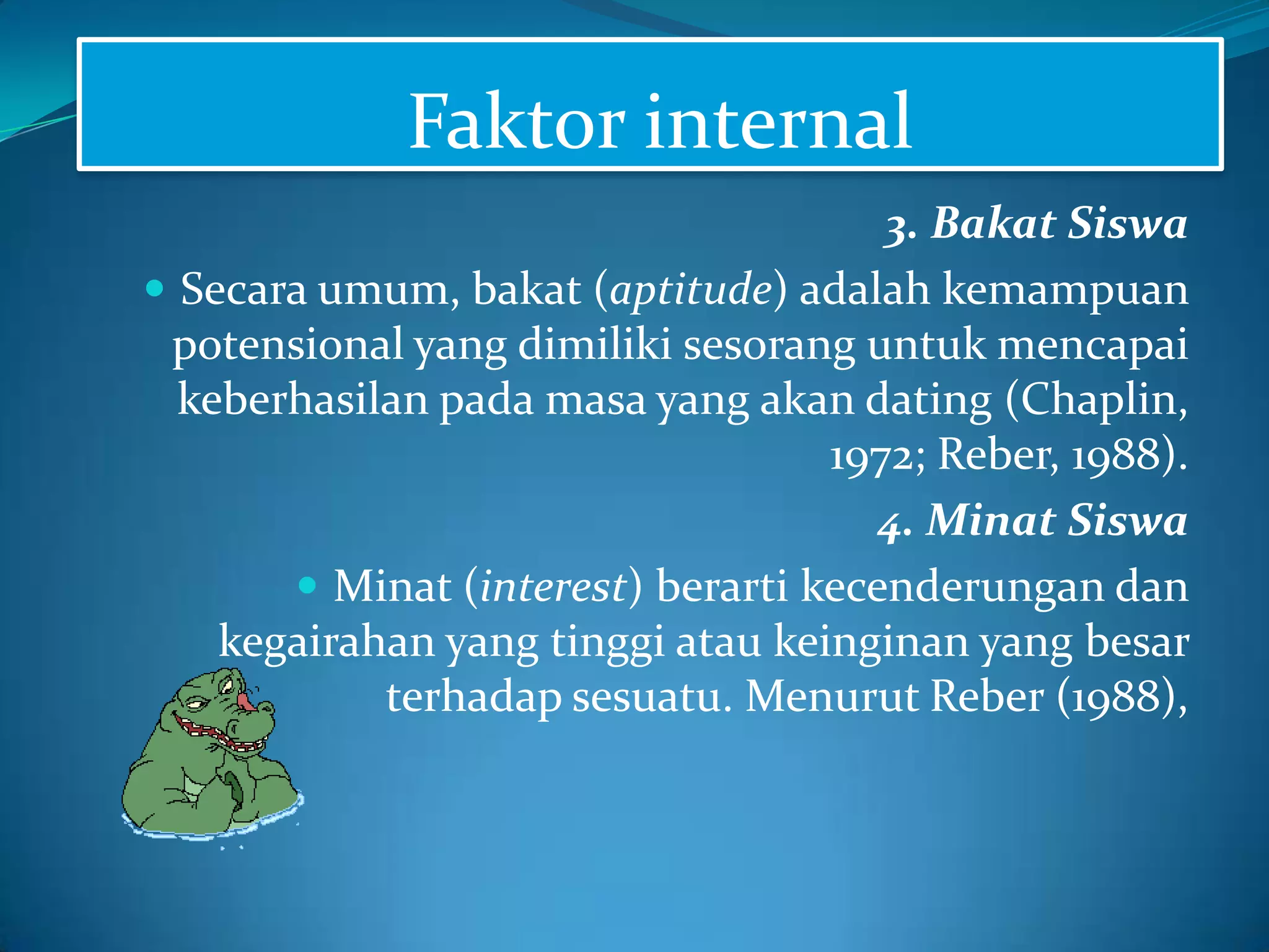 Faktor – faktor yang mempengaruhi belajar | PPTX Faktor – faktor yang mempengaruhi belajar | PPTX