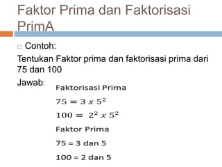 Faktorisasi prima fpb dan kpk | PPTX