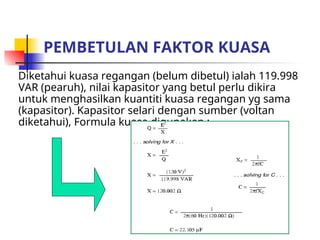 FAKTOR KUASA ADALAH PENGUKURAN KESAN KUASA ELEKTRIK | PPT
