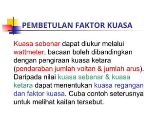 FAKTOR KUASA ADALAH PENGUKURAN KESAN KUASA ELEKTRIK | PPT