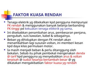 FAKTOR KUASA ADALAH PENGUKURAN KESAN KUASA ELEKTRIK | PPT