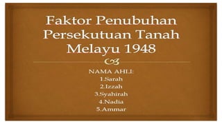 Faktor penubuhan persekutuan tanah melayu | PPTX