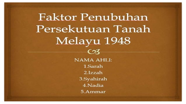 Faktor penubuhan persekutuan tanah melayu | PPTX