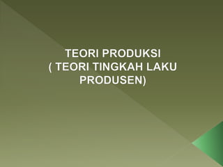 OPTIMALKAN FUNGSI PRODUKSI | PPT
