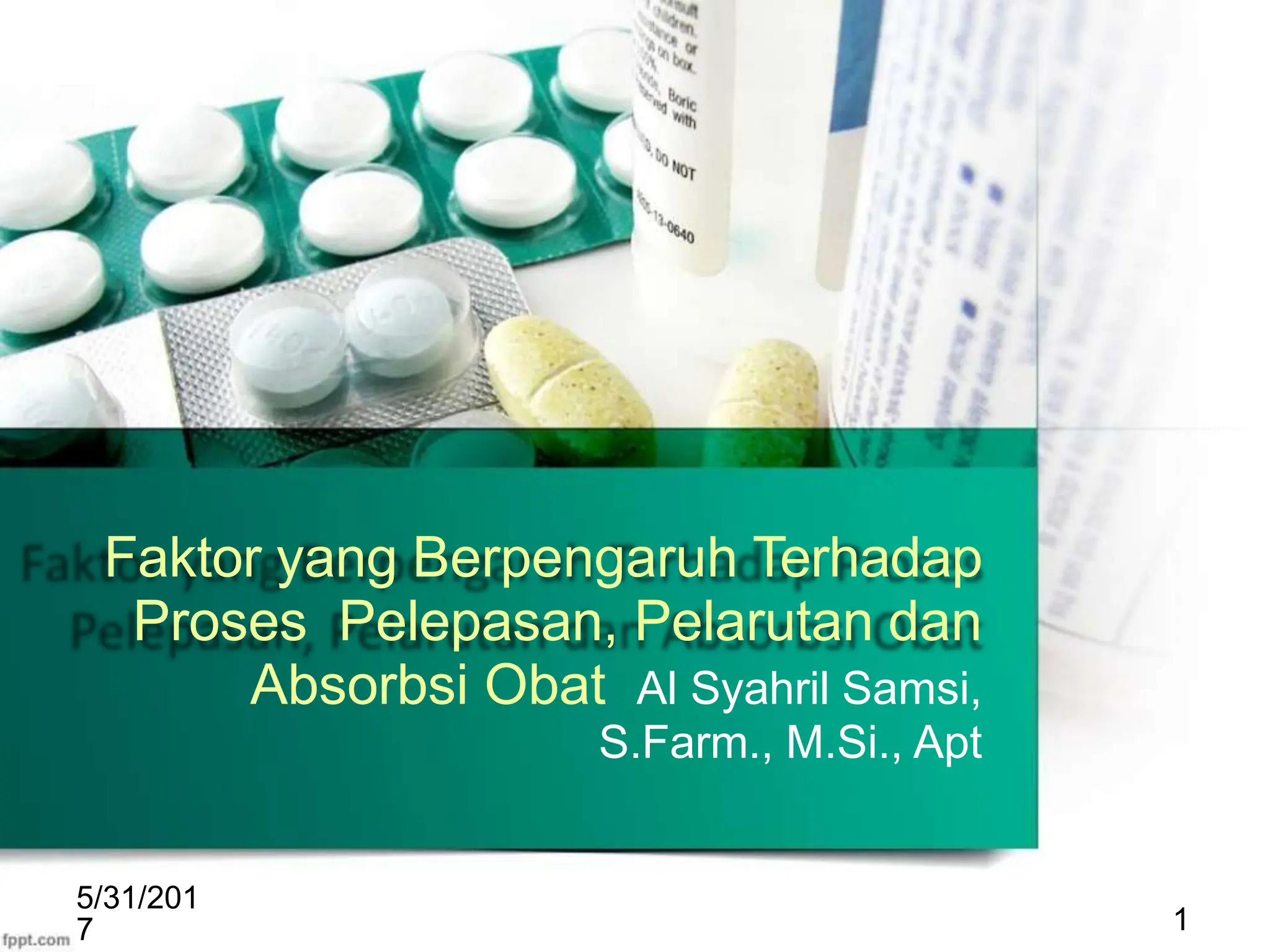 Faktor yang Berpengaruh Terhadap Proses Pelepasan, Pelarutan dan ...