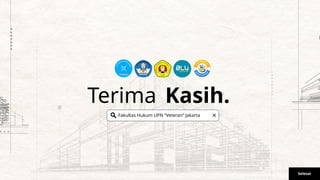 Fakultas Hukum UPN “Veteran” Jakarta.pptx