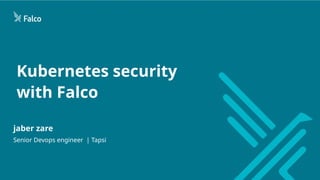 kubernetes security with falco & falco talon | PPTX