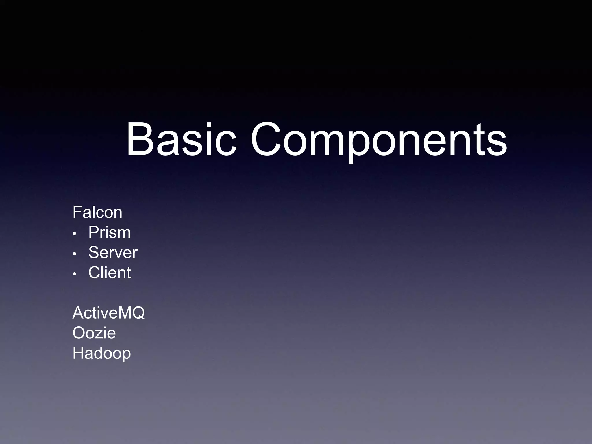 Apache Falcon - Sanjeev Tripurari | PPT