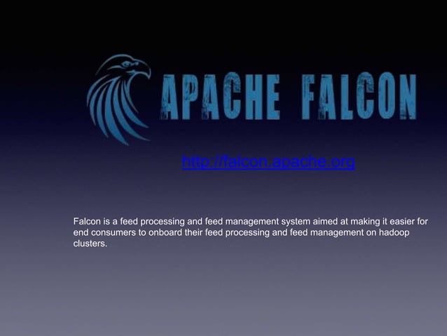 Apache Falcon - Sanjeev Tripurari | PPT