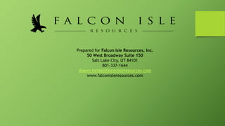 Falcon Isle Resources | PPTX