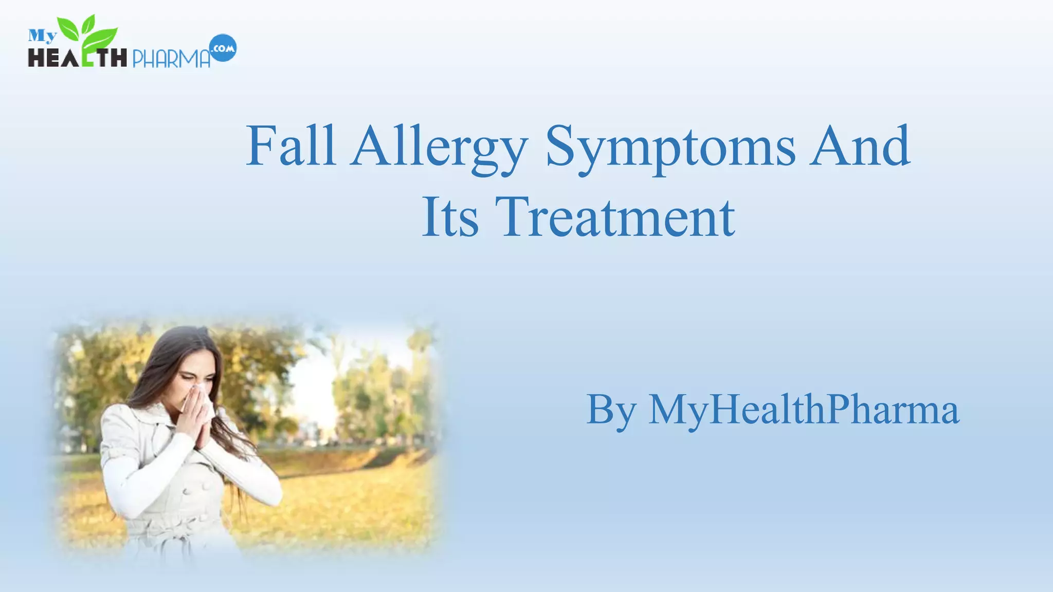 Fall Allergy Symptoms And Treatment | PPT