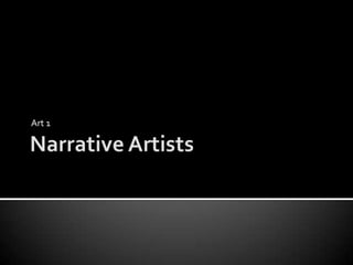 Art 1 Narrative Portrait project artists | PPT