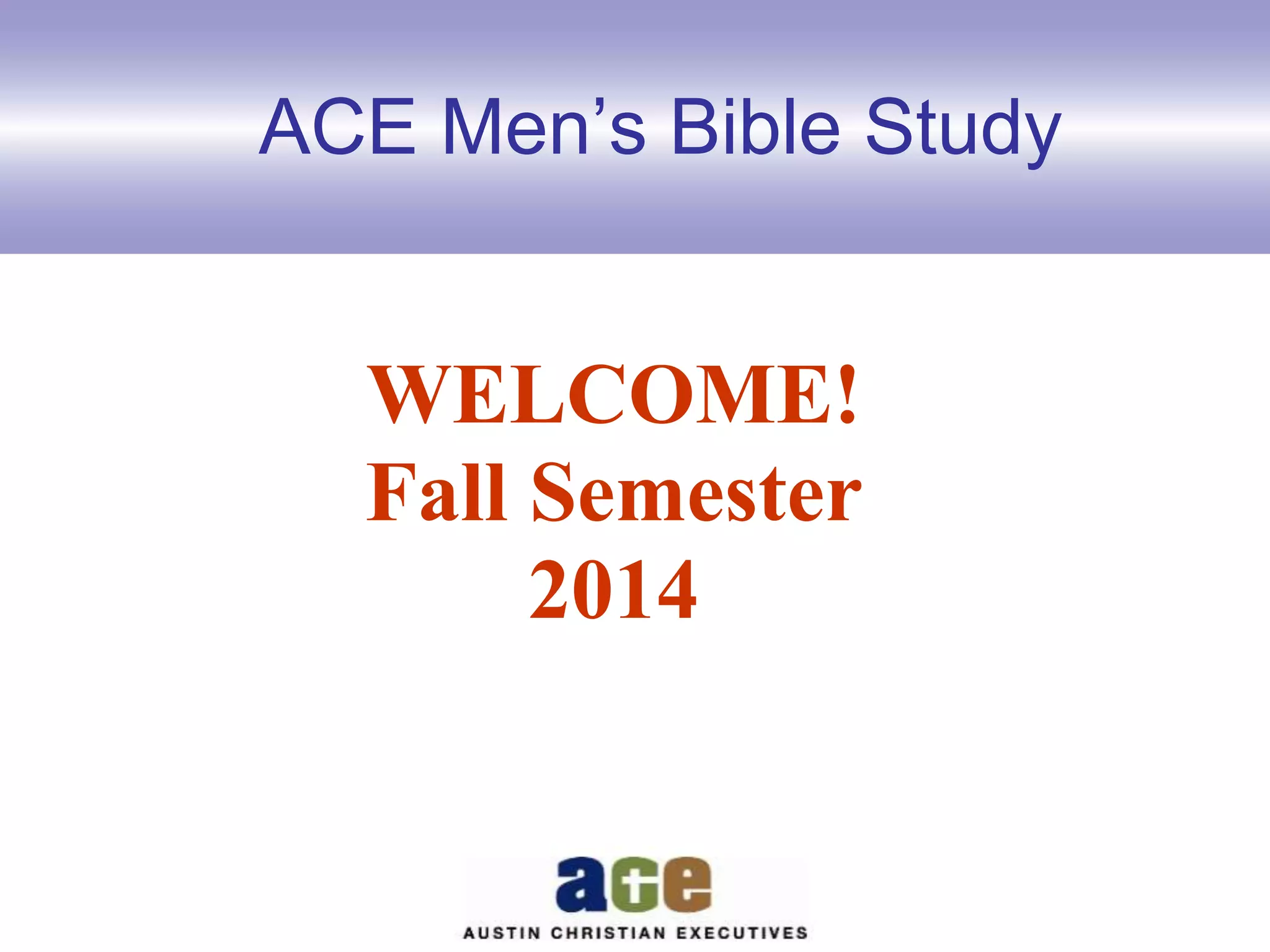 ACE Fall 2014 Kickoff | PPT