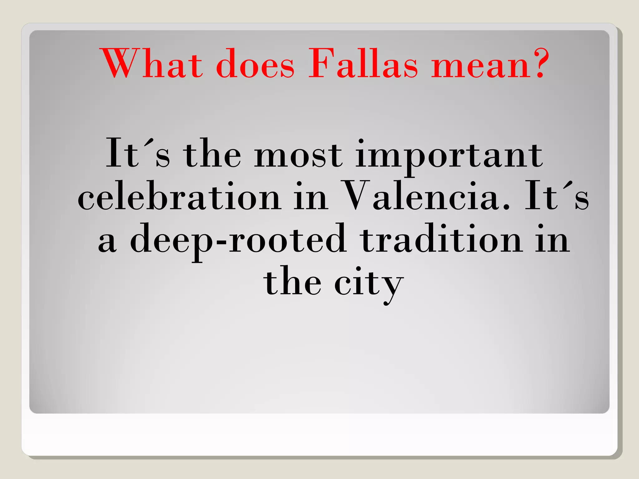 Fallas de valencia. Spanish tradition | PPT