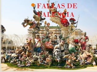 Fallas de valencia. Spanish tradition | PPT