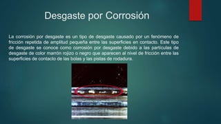 Fallas y tipos de desgastes | PPTX