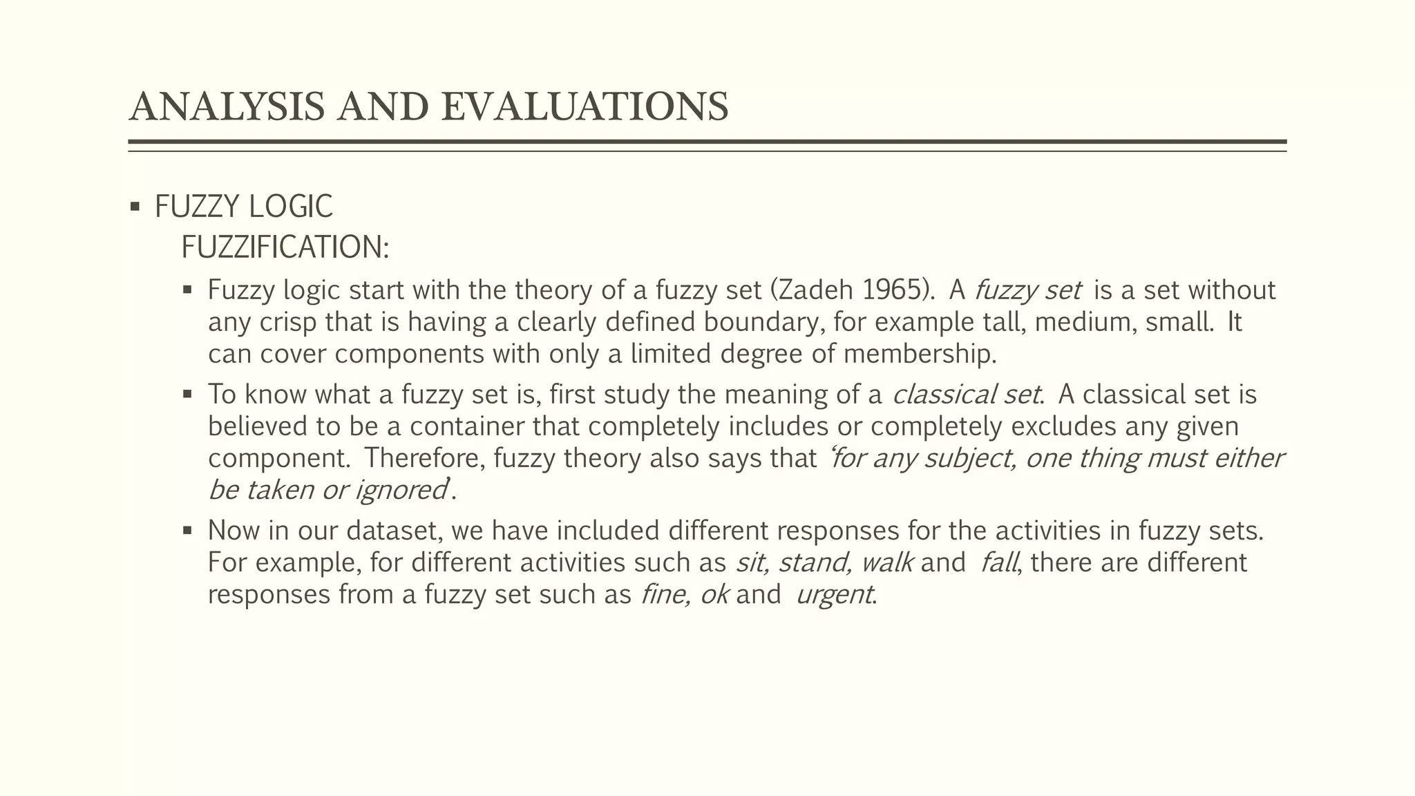 Fall Detection System For The Elderly Based On The Classification Of
