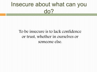 Insecurity | PPTX