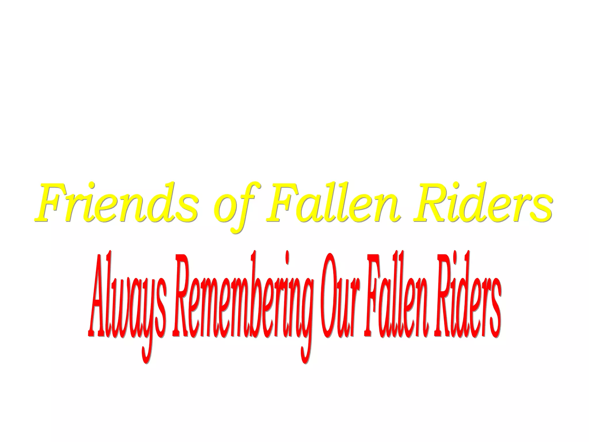 Fallen Riders Images | PPT