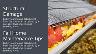 Explore Fall Gutter Maintenance Tips with the help of this ppt | PPTX