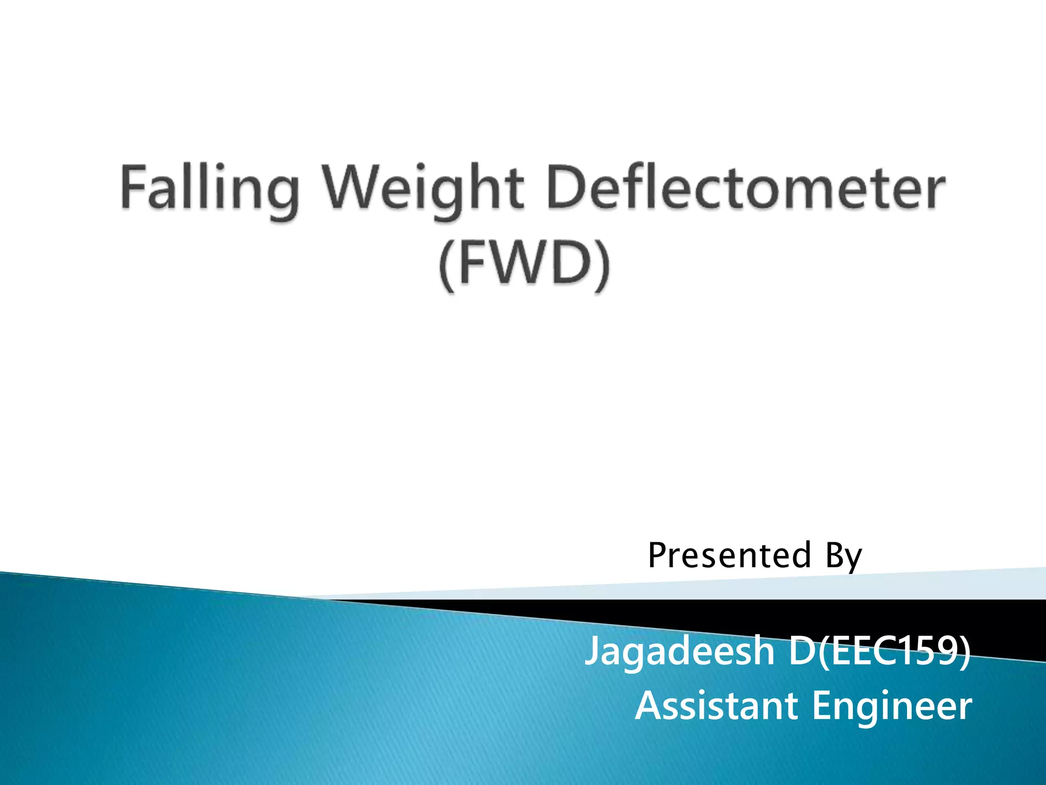 Falling weight deflection test | PPTX