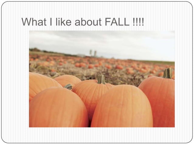 Fall – My Favorite Time Of The Year | PPTX