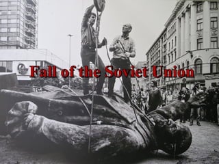 Fall of Soviet Union | PPT | Death, Injury, or Military Conflict ...