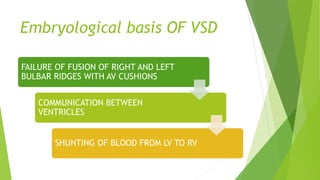 Fallot tetralogy and Ventricular septal defect - EMBRYOLOGY | PDF