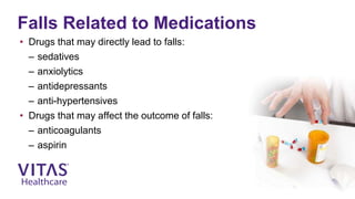 Fall prevention for the Elderly Population | VITAS Healthcare | PPTX