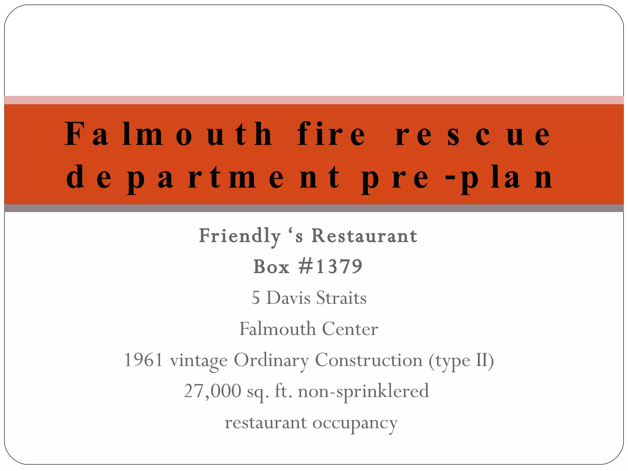 Falmouth Fire Rescue Department Pre Plan | PPT