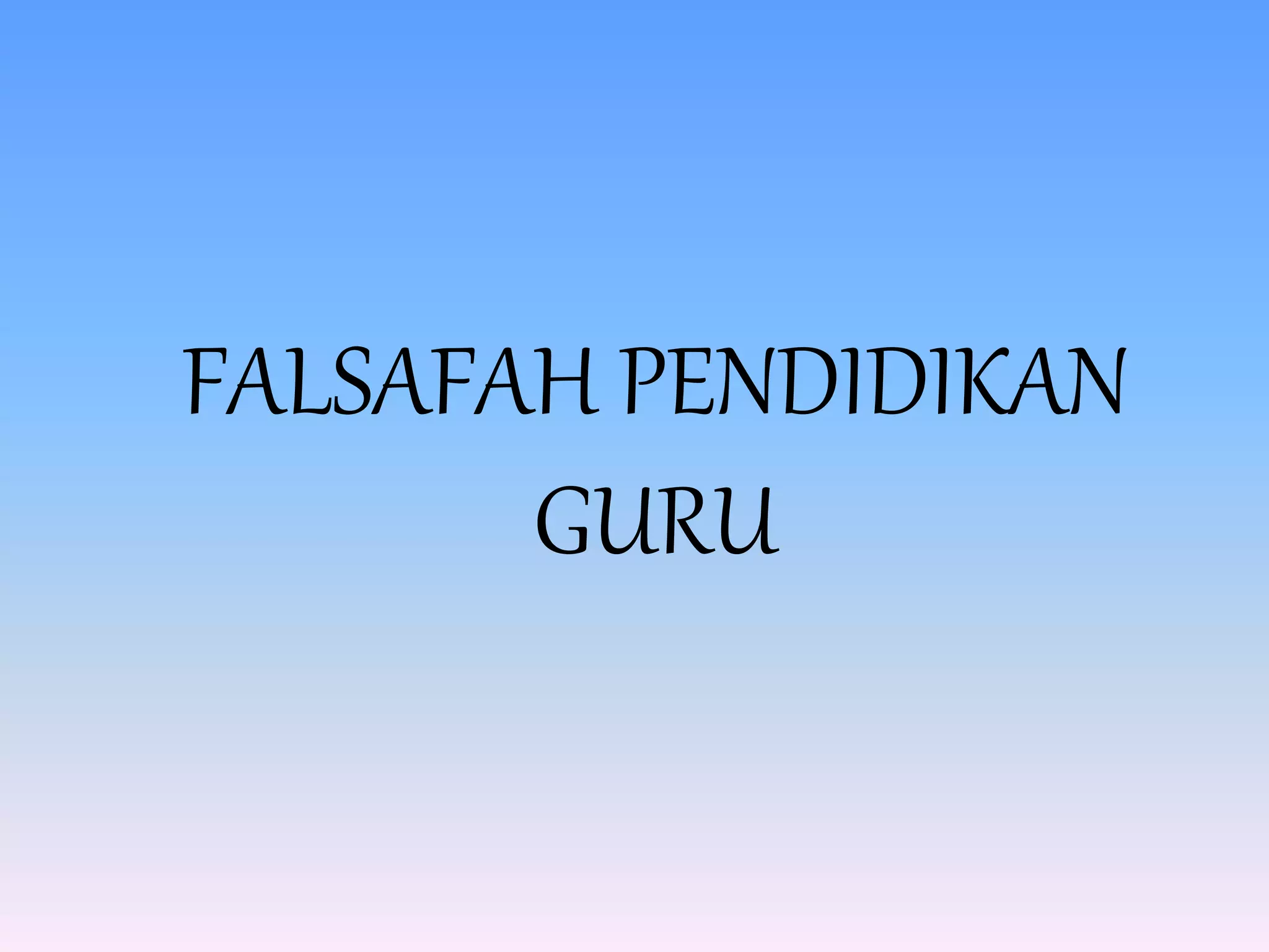 Falsafah pendidikan guru | PPTX